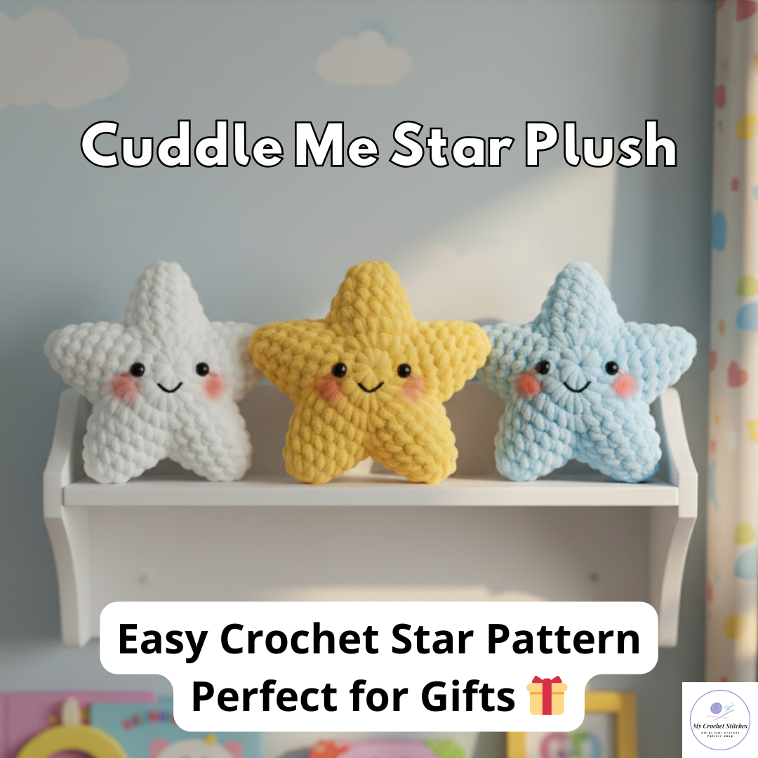 ⭐Cuddle Me Star Plush Amigurumi Crochet Pattern PDF – My Crochet Stitches